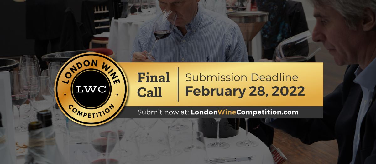 Final Call To Enter Your Wines In The 2022 London Wine Competition Is Here